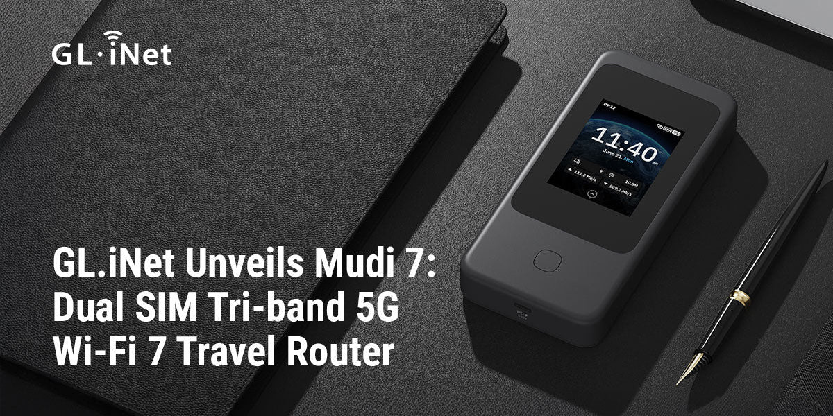 GL.iNet Unveils Mudi 7: Dual SIM Tri-band 5G Wi-Fi 7 Travel Router